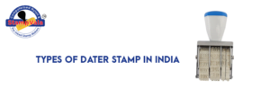 Types of Dater Stamp in India | Stampvala