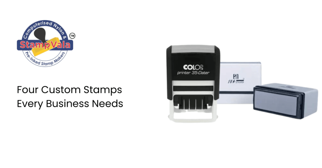 Four Custom Stamps Every Business Needs | Stampvala